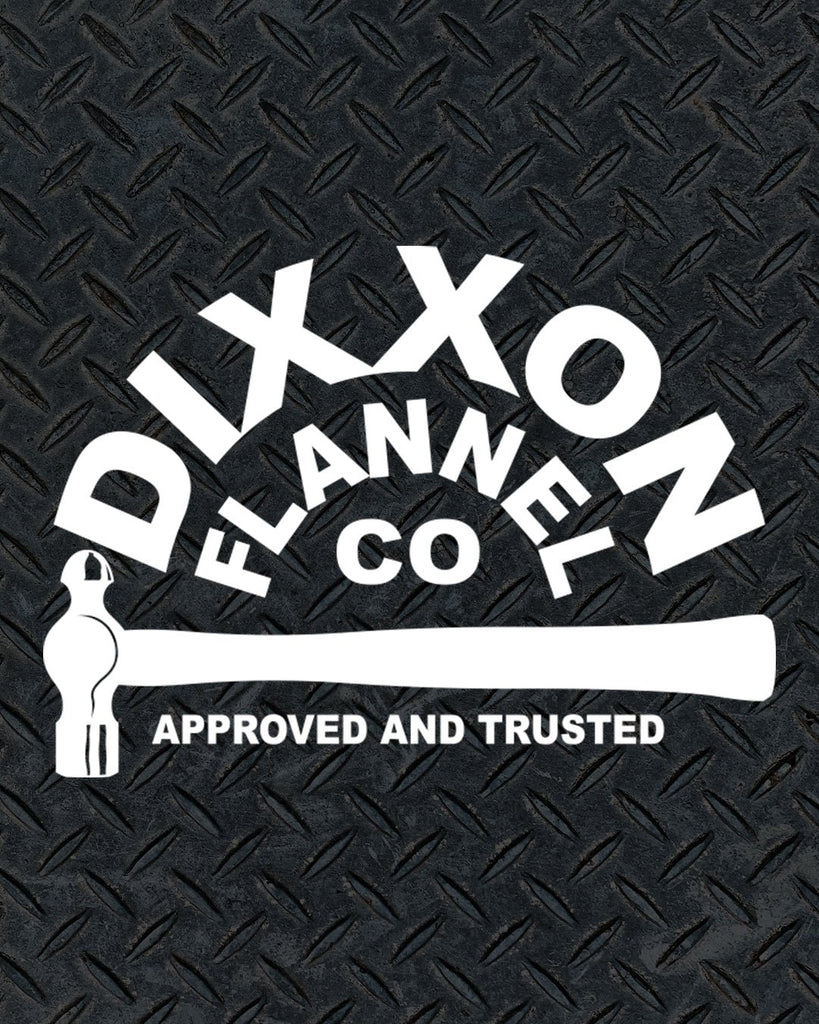 Trusted 6" Die Cut Sticker | Dixxon Flannel Co.